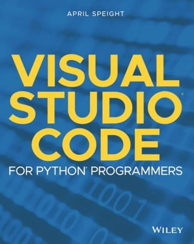 VISUAL STUDIO CODE for Python Programm... by Speight, April Paperback / softback £22.37 ...