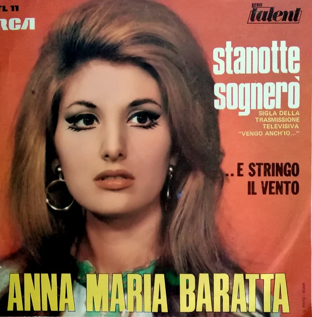 ANNA MARIA BARATTA ..E Stringo Il Vento 7" Stanotte Sognero' Raro 1 ...
