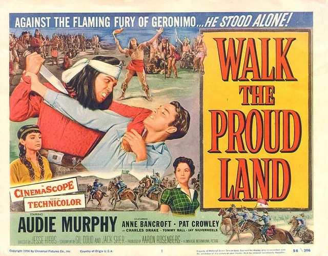 WALK THE PROUD Land 1956 Starring Audie Murphy, Anne Bancroft, Jay ...