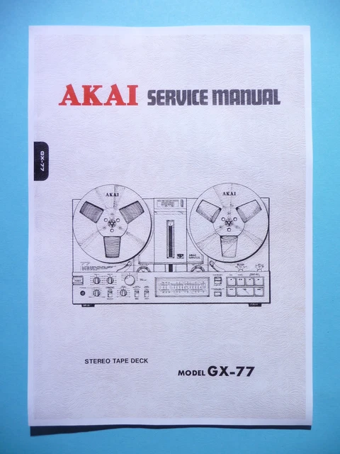 SERVICE MANUEL D'INSTRUCTIONS pour Akai GX-77 EUR 17,66 - PicClick FR