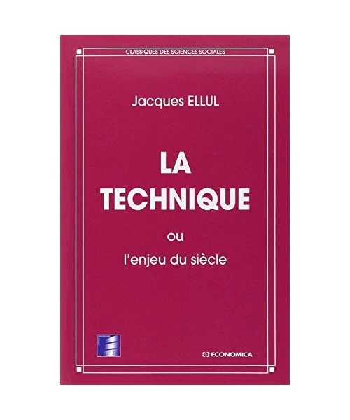 LA TECHNIQUE, OU, L'enjeu du siècle, Ellul, Jacques EUR 17,86 - PicClick FR