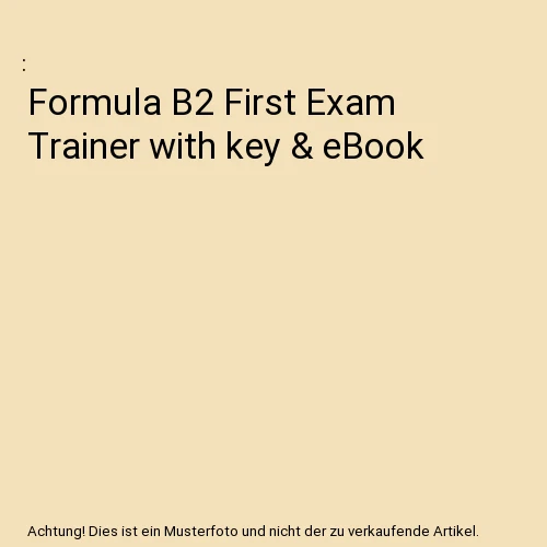 FORMULA B2 FIRST Exam Trainer with key & eBook EUR 16,18 - PicClick DE