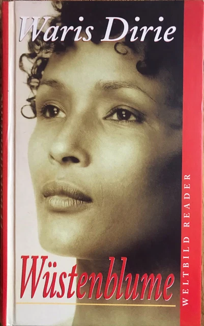 WARIS DIRIE・UNO-SP.-AMB.・WÜSTENBLUME・ROMAN・D・HC・LIZENZAUSGABE ©1999 ...