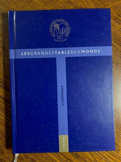 LES GRANDES TABLES du monde / L'espérance 2011 EUR 35,00 - PicClick FR