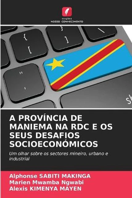 A PROVNCIA DE Maniema Na Rdc E OS Seus Desafios Socioeconmicos by ...