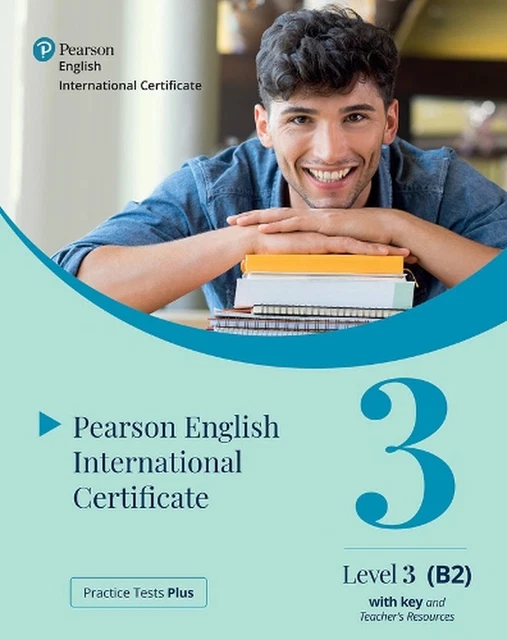 PRACTICE TESTS PLUS Pearson English International Certificate B2 ...