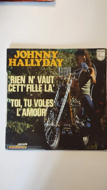 VINYLE JOHNNY HALLYDAY 45 tours Rien De Vaut Cette Fille La/Toi Tu Voles L Amour EUR 3,00 ...