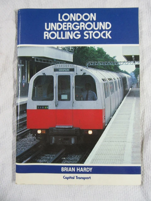 LONDON UNDERGROUND ROLLING Stock - Brian Hardy 1986 10th edition PB £7. ...