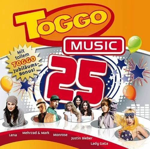 TOGGO 25 (2010) [CD] Lena Meyer-Landrut, Mehrzad Marashi & Mark Medlock ...