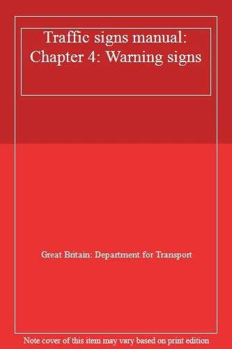 TRAFFIC SIGNS MANUAL: Chapter 4: Warning signs. Transport 9780115536090 ...