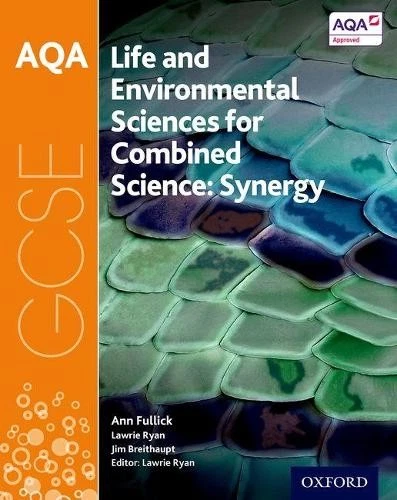 ANN FULLICK JIM AQA GCSE Combined Science (Synergy): Life and Enviro ...