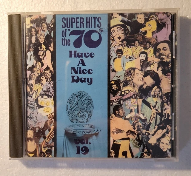 SUPER HITS OF the '70s: Have a Nice Day, Vol. 19 par divers artistes ...