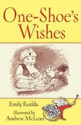 ONE-SHOE'S WISHES (SQUEAK Street Stories) (Squeak Str by Rodda, Emily ...