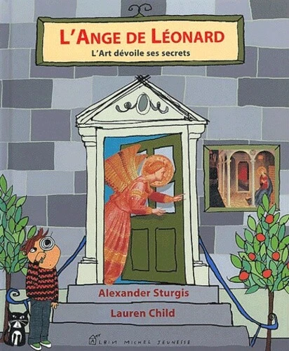 L'ANGE DE LEONARD : l'Art devoile ses secrets Lauren Child et Alexander ...