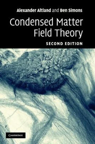 CONDENSED MATTER FIELD Theory by Alexander Altland EUR 107,94 - PicClick FR