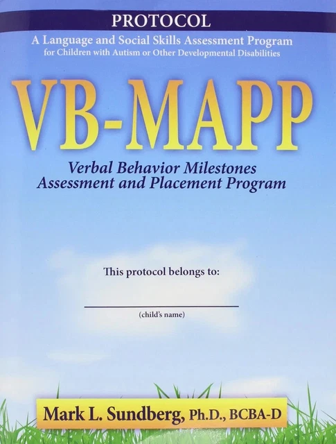 VB-MAPP: VERBAL BEHAVIOR Milestones Assessment and Placement Program ...