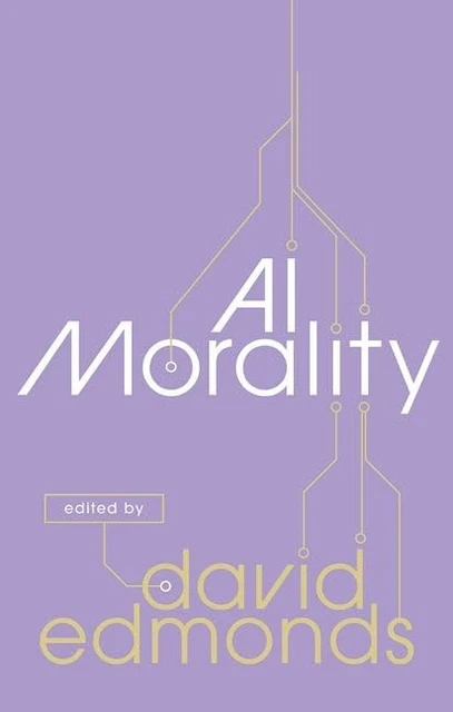 DAVID EDMONDS AI Morality (Relié) EUR 33,47 - PicClick FR