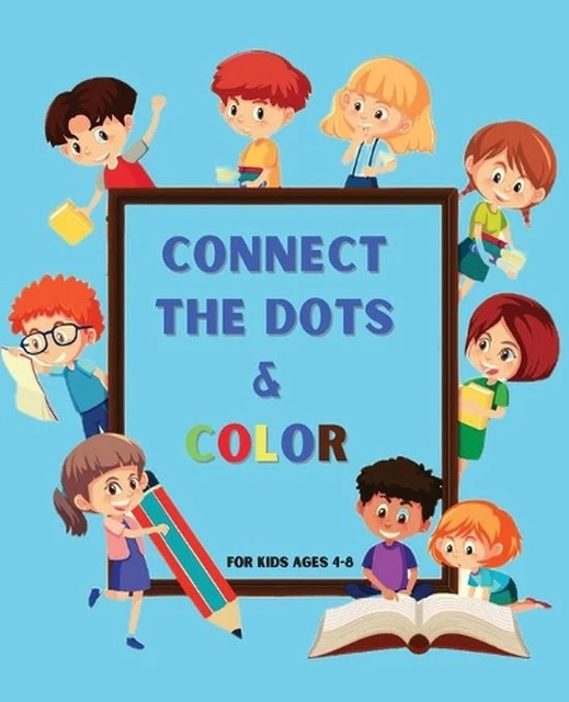 CONNECT THE DOTS & color: Fun Dot to Dot Puzzles for Kids ages 4-8 ...