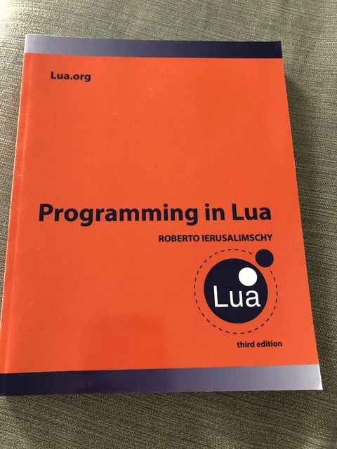PROGRAMMING IN LUA, Third Edition: By Roberto Ierusalimschy $31.00 ...