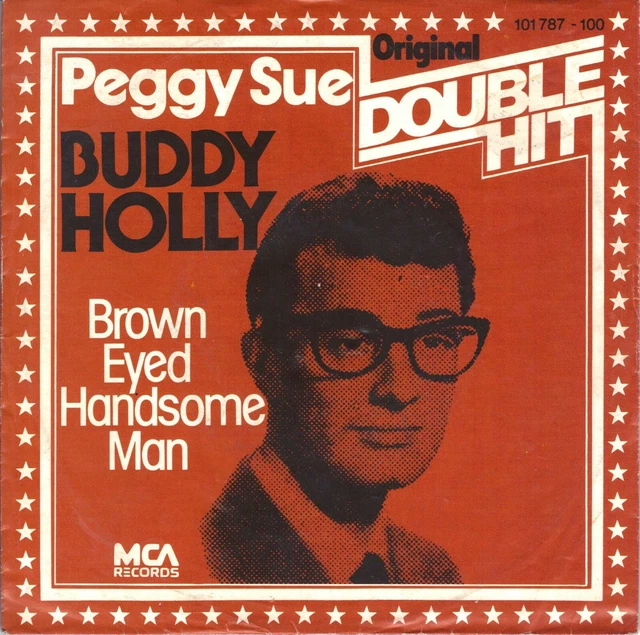 7& BUDDY HOLLY – Peggy Sue / Brown Eyed Handsome Man / Double Hit ...