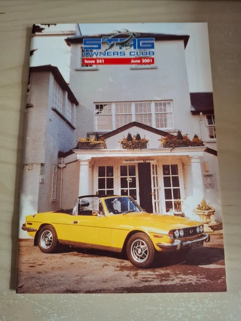 TRIUMPH STAG CAR Owners Club Magazine Issue #241 June 2001 FREE POSTAGE ...