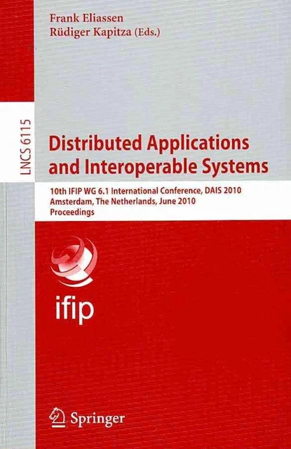 DISTRIBUTED APPLICATIONS AND Interoperable Systems: 10th IFIP WG 6.1 Internation EUR 87,63 ...