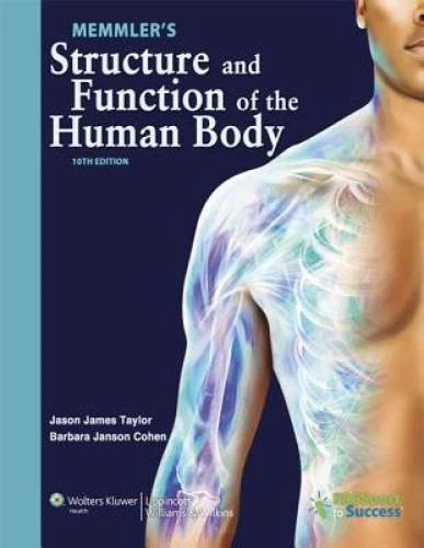 memmler-s-structure-and-function-of-the-human-body-10th-edition-good