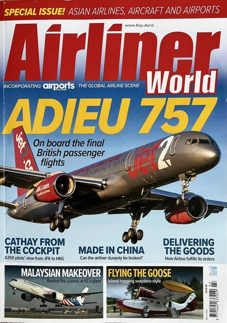 AIRLINER WORLD MAGAZINE March 2025 Jet2 757, Cathay A350, Grumman Goose ...
