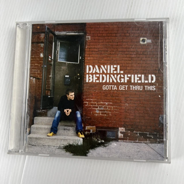 DANIEL BEDINGFIELD - Gotta Get Thru This - Music CD Free Postage $8.95 ...