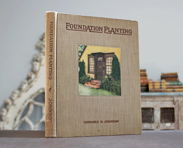 RARE ANTIQUE OLD Book Foundation Planting 1937 Illustrated Layouts ...