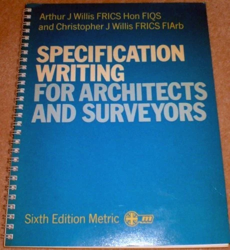 SPECIFICATION WRITING FOR Architects and Surveyors Spiral bound Book ...