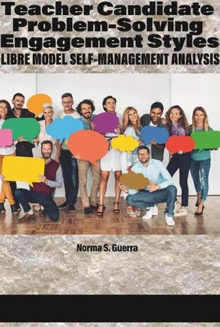 TEACHER CANDIDATE PROBLEM-SOLVING Engagement Styles: LIBRE Model Self ...