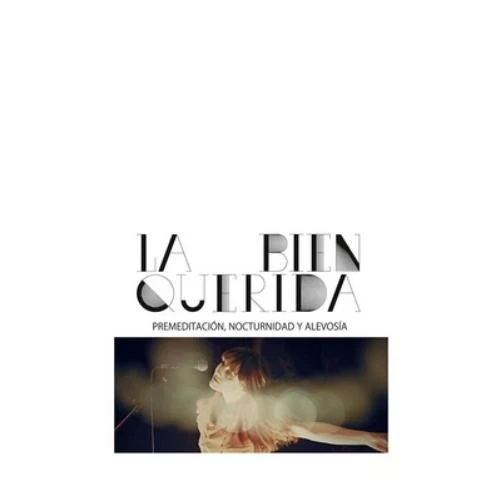 LA BIEN QUERIDA Premeditación/Nocturnidad/Alevosía (CD) Album with DVD ...