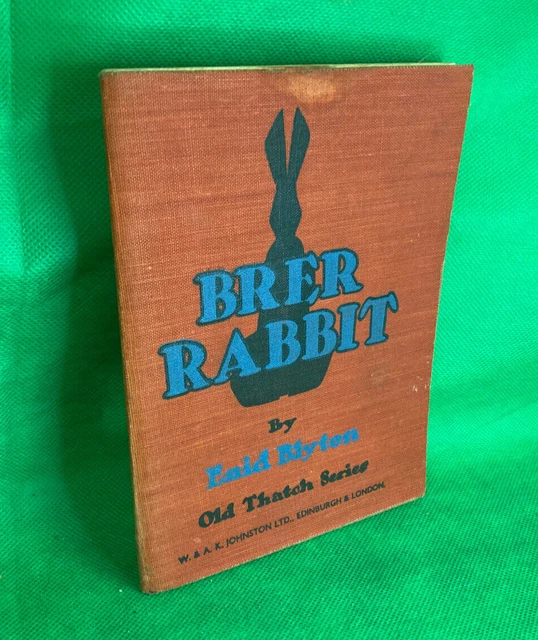 BRER RABBIT RETOLD Old Thatch Series Enid Blyton 1942 collectable good ...