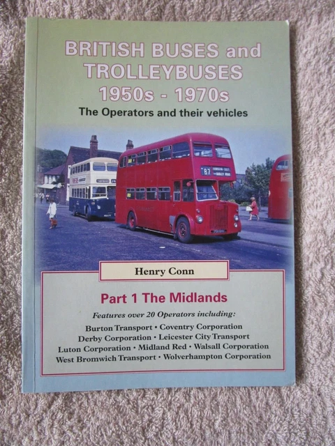 BRITISH BUSES & TROLLEYBUSES 1950s-1970s Part 1 : THE MIDLANDS £5.99 ...