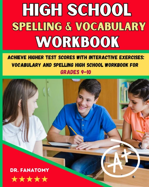 HIGH SCHOOL SPELLING and Vocabulary Workbook: Achieve Higher Test ...