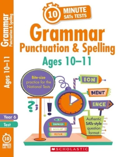 GRAMMAR, PUNCTUATION AND Spelling - Ages 10-11 (10 Minute SATs Tests) £ ...
