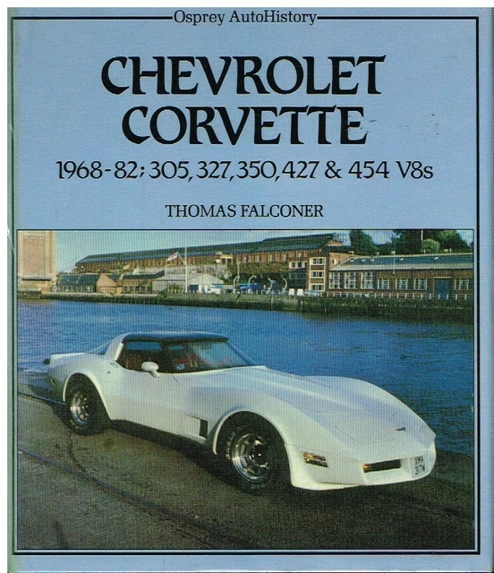 CHEVROLET CORVETTE C3 Coupe Targa Cabrio 68-82 Design & Development ...