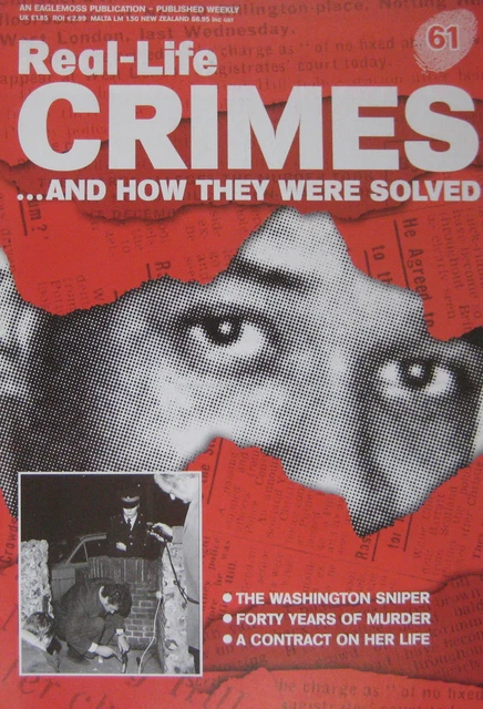 REAL-LIFE CRIMES MAGAZINE Issue 61 - The Washington Sniper, Barbara ...