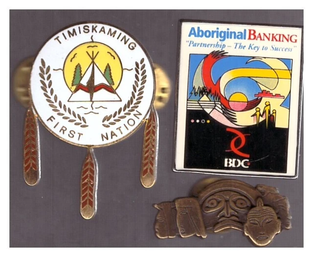 FIRST NATIONS PINS: Timiskaming FN; Aboriginal Banking BDC; eastern ...
