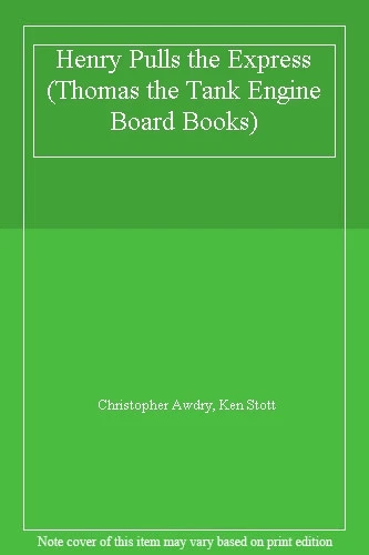 HENRY PULLS THE Express (Thomas the Tank Engine Board Books),Chr £8.91 ...