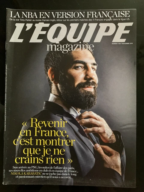 L'EQUIPE MAGAZINE 7/11/2015; Karabatic retour au PSG/ NBA version ...