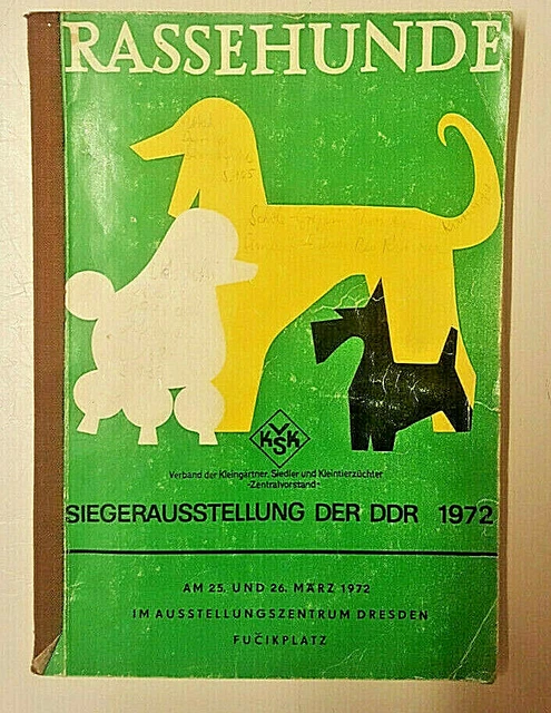 PROGRAMMHEFT RASSEHUNDE SIEGERAUSSTELLUNG DER DDR 1972 Dresden ...
