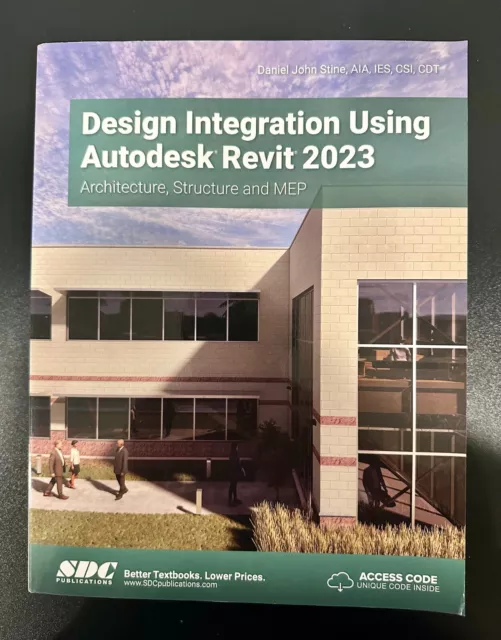 DESIGN INTEGRATION USING Autodesk Revit 2023: Architecture, Structure ...
