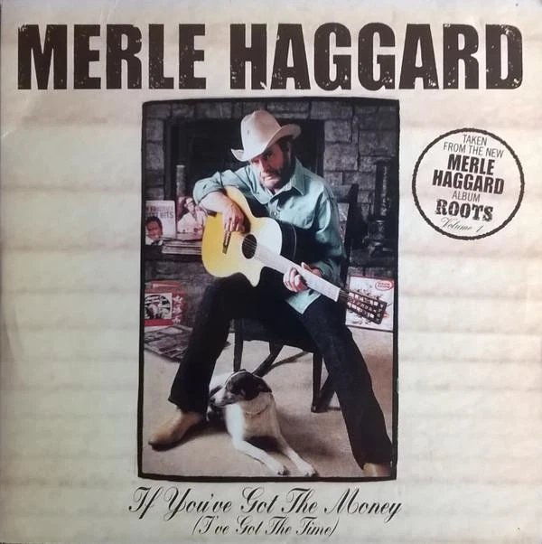 MERLE HAGGARD IF You've Got the Money (I've Got the Time) CD Europe ...