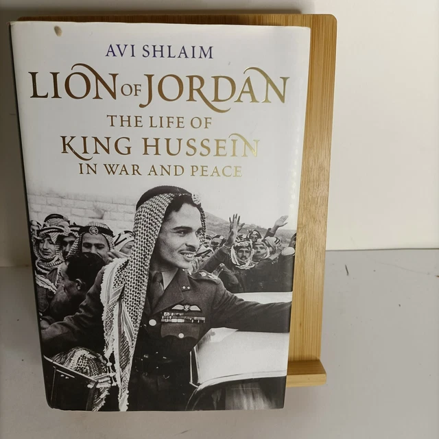 LION OF JORDAN: The Life of King Hussein in War & Peace Shlaim, Avi 1st ...