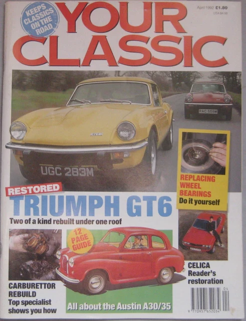 YOUR CLASSIC MAGAZINE April 1992 featuring Triumph, Austin, Toyota, MGB ...