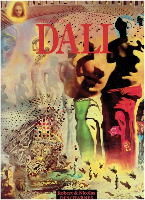 SALVADOR DALI PAR Robert et Nicolas DESCHARNES éditions EDITA 1993 EUR ...