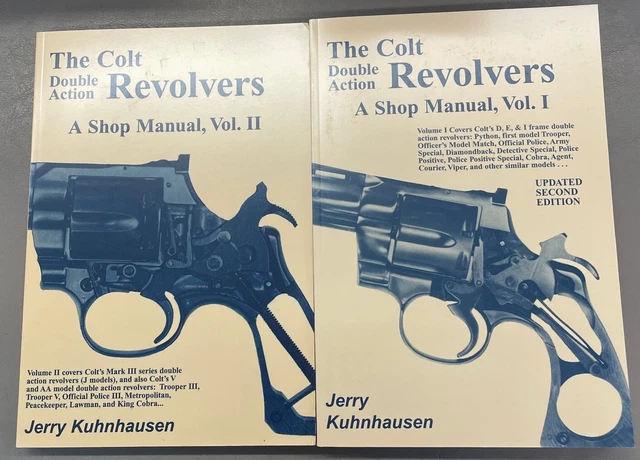 THE COLT DOUBLE Action Revolvers: Volumes 1 & 2 Jerry Kuhnhausen (2 ...