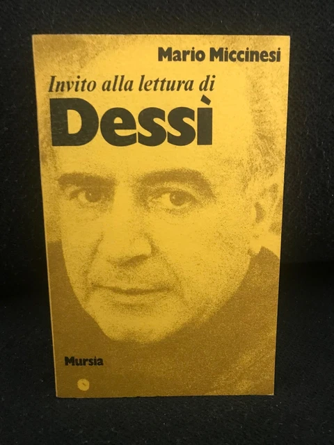 MARIO MICCINESI - Invito alla lettura di DESSI' - Mursia - 1976 EUR 2 ...